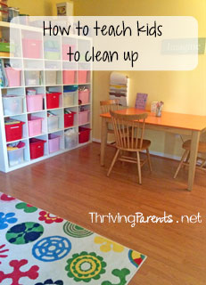 How to teach kids to clean up - Thriving Parents