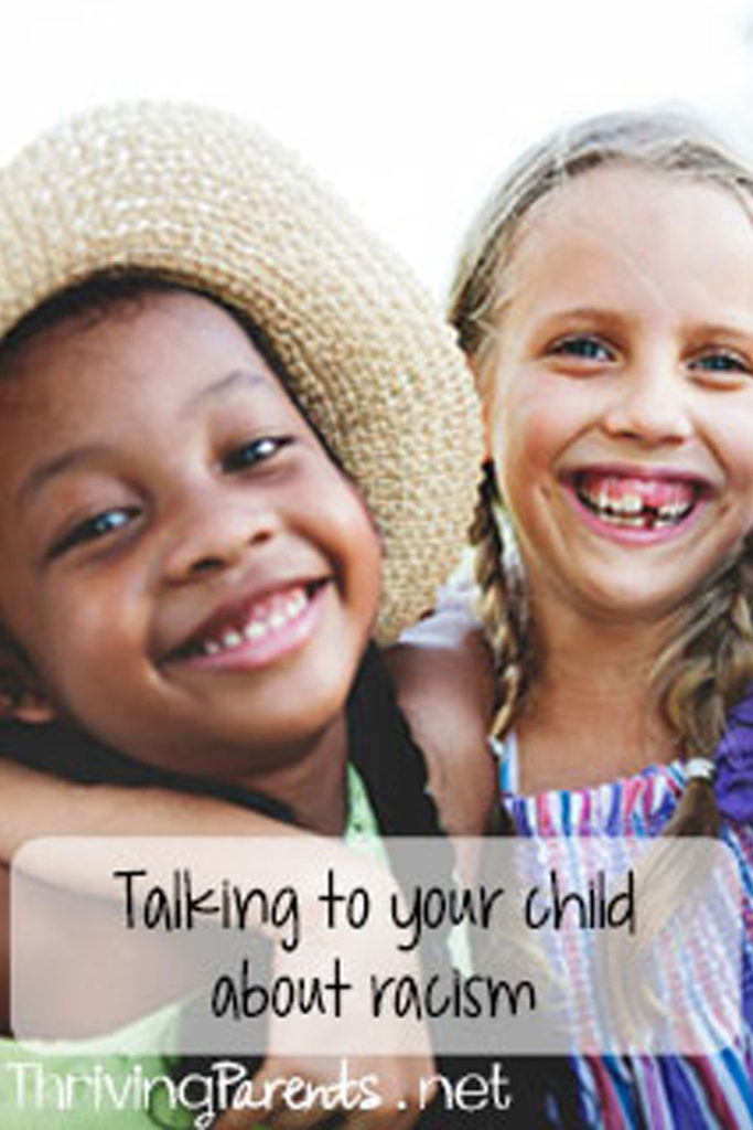 Talking to your child about racism - Thriving Parents